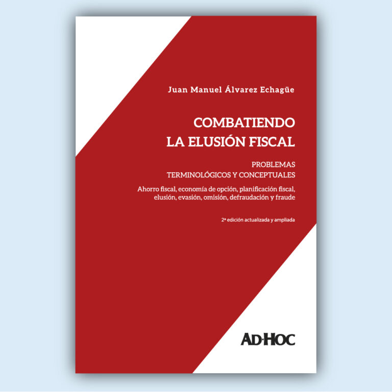 Combatiendo la elusión fiscal. – Editorial AD-HOC S.R.L.